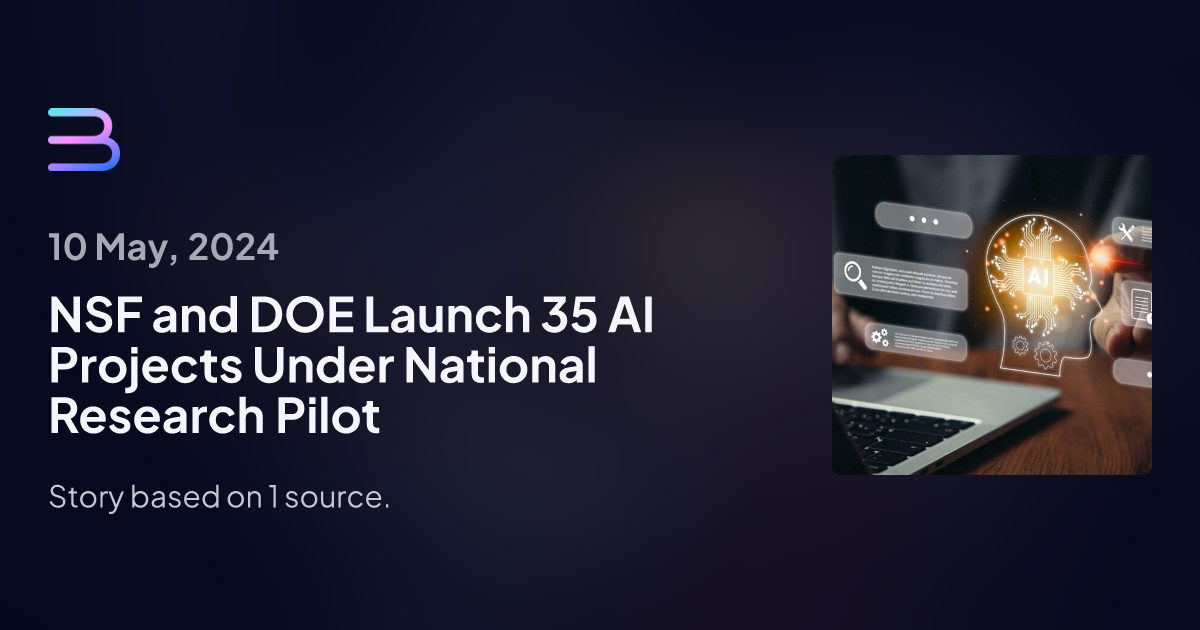 Nsf And Doe Launch 35 Ai Projects Under National Research Pilot Brief