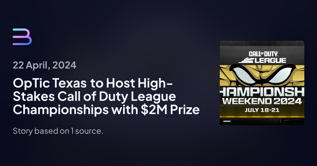 OpTic Texas to Host High-Stakes Call of Duty League Championships with ...
