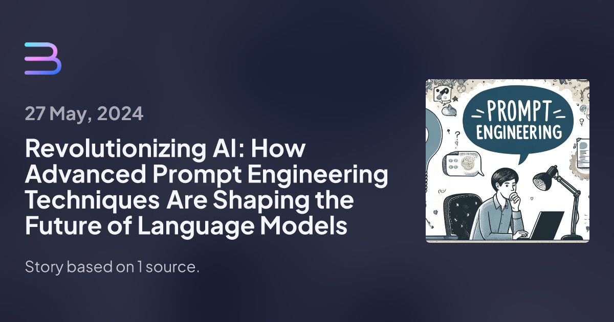 Revolutionizing AI: How Advanced Prompt Engineering Techniques Are ...