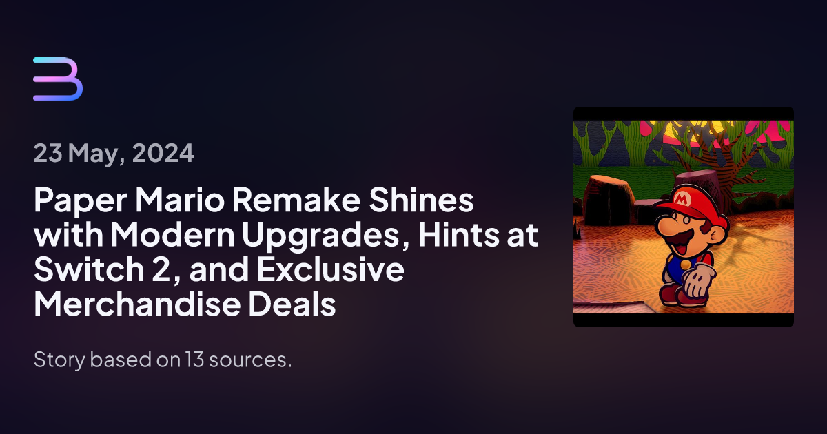 Paper Mario Remake Shines with Modern Upgrades, Hints at Switch 2, and ...