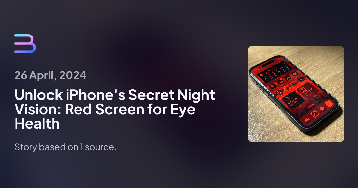 Unlock iPhone's Secret Night Vision: Red Screen for Eye Health | Brief