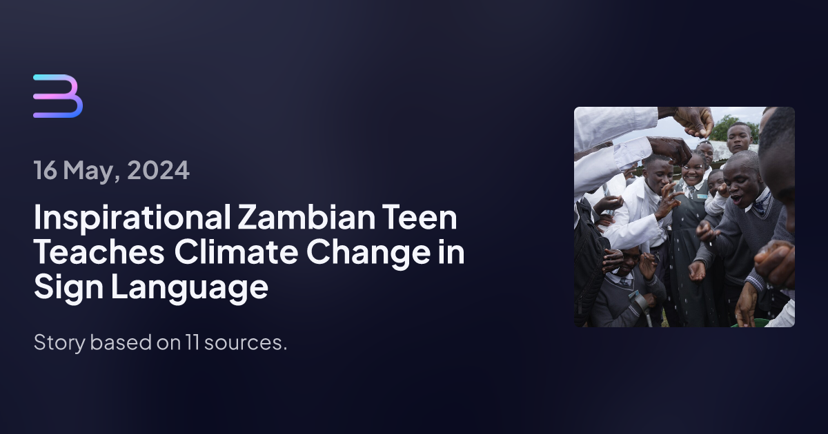 Inspirational Zambian Teen Teaches Climate Change in Sign Language | Brief Inspirational Zambian Teen Teaches Climate Change in Sign Language | Brief