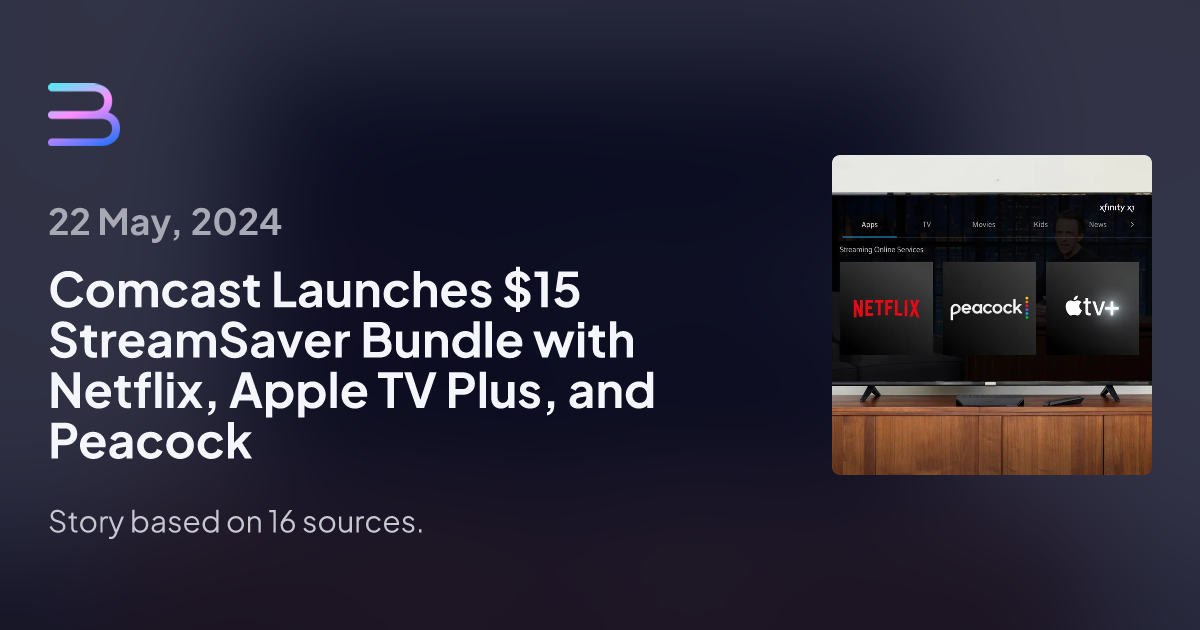Comcast Launches $15 StreamSaver Bundle with Netflix, Apple TV Plus, and Peacock | Brief