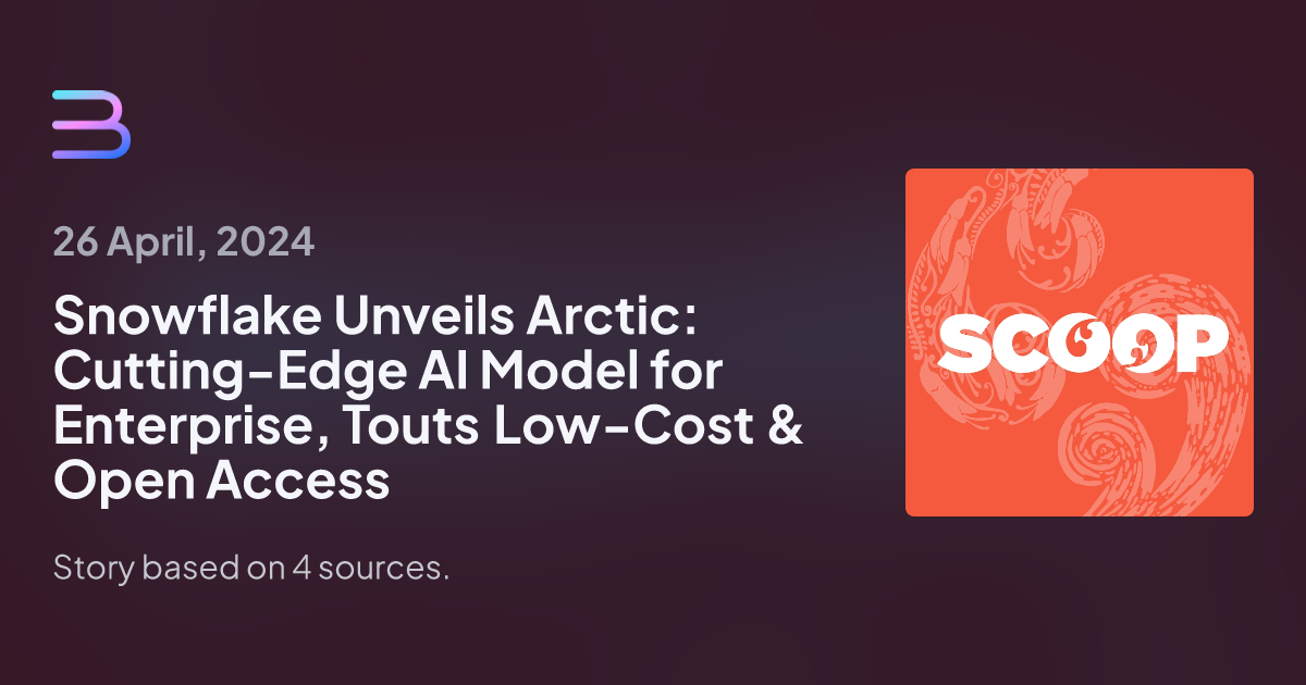 Snowflake Unveils Arctic: Cutting-Edge AI Model for Enterprise, Touts ... Snowflake Unveils Arctic: Cutting-Edge AI Model for Enterprise, Touts ...