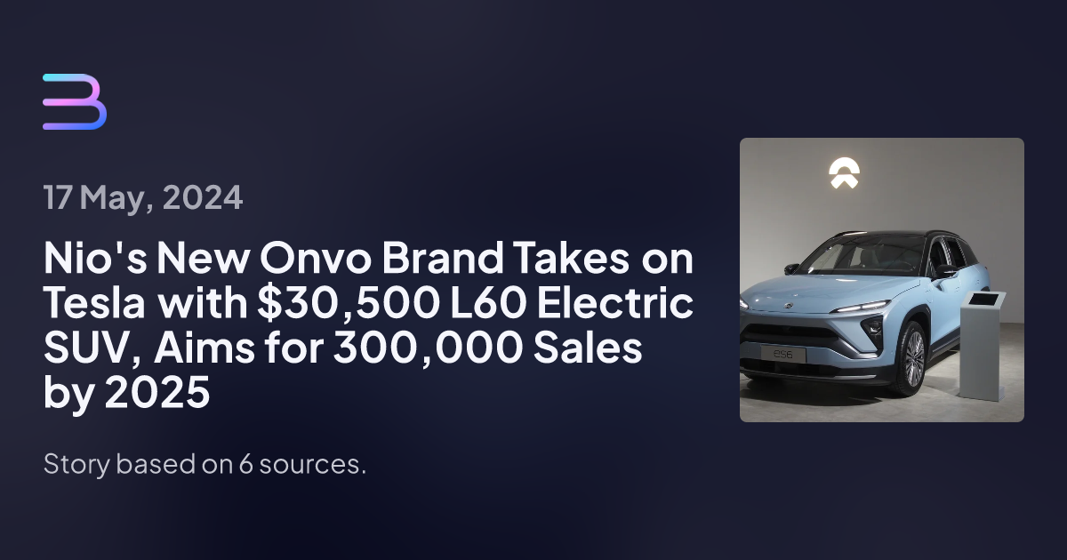 Nio's New Onvo Brand Takes on Tesla with $30,500 L60 Electric SUV, Aims ...